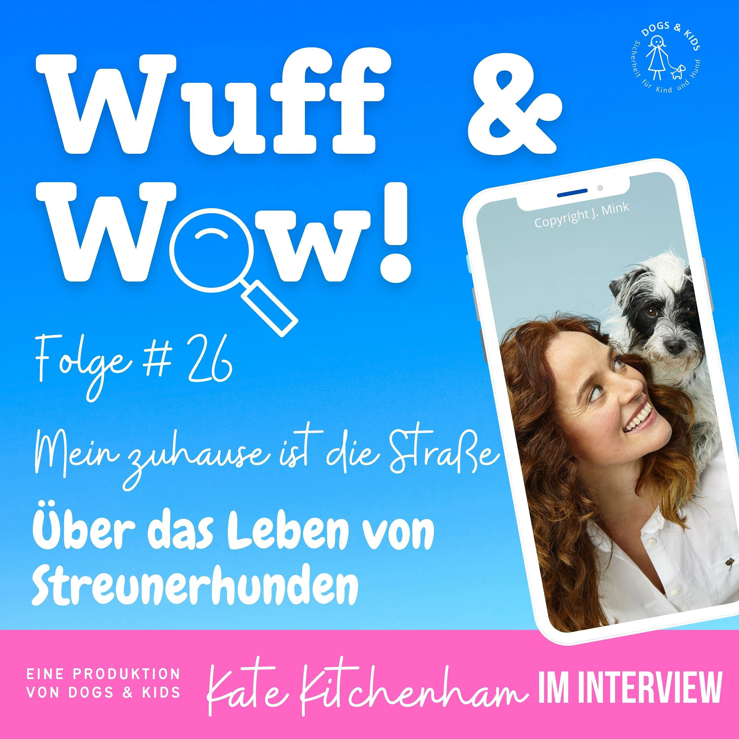 #26 Mein zuhause ist die Straße. Über das Leben von Streunerhunden Kate ...