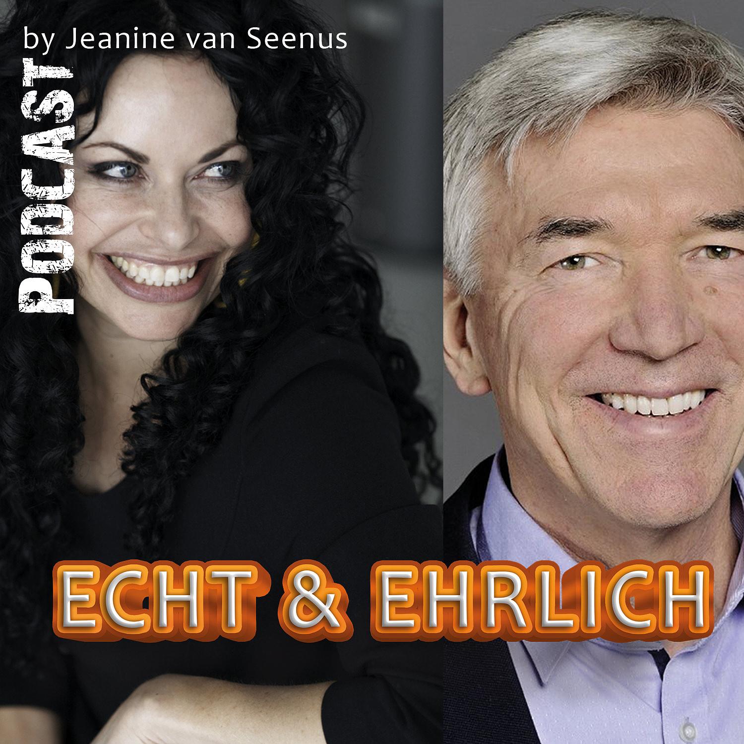 DER SELBST-LIEBE PODCAST | Jeanine / ECHT & EHRLICH