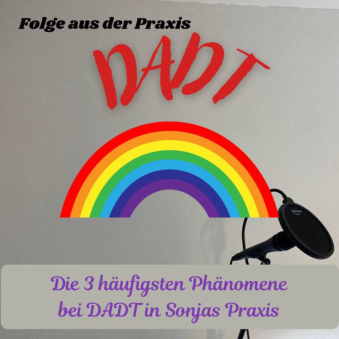 #80 - Die drei häufigsten Phänomene bei DADT aus Sonjas Praxis | Mono ...