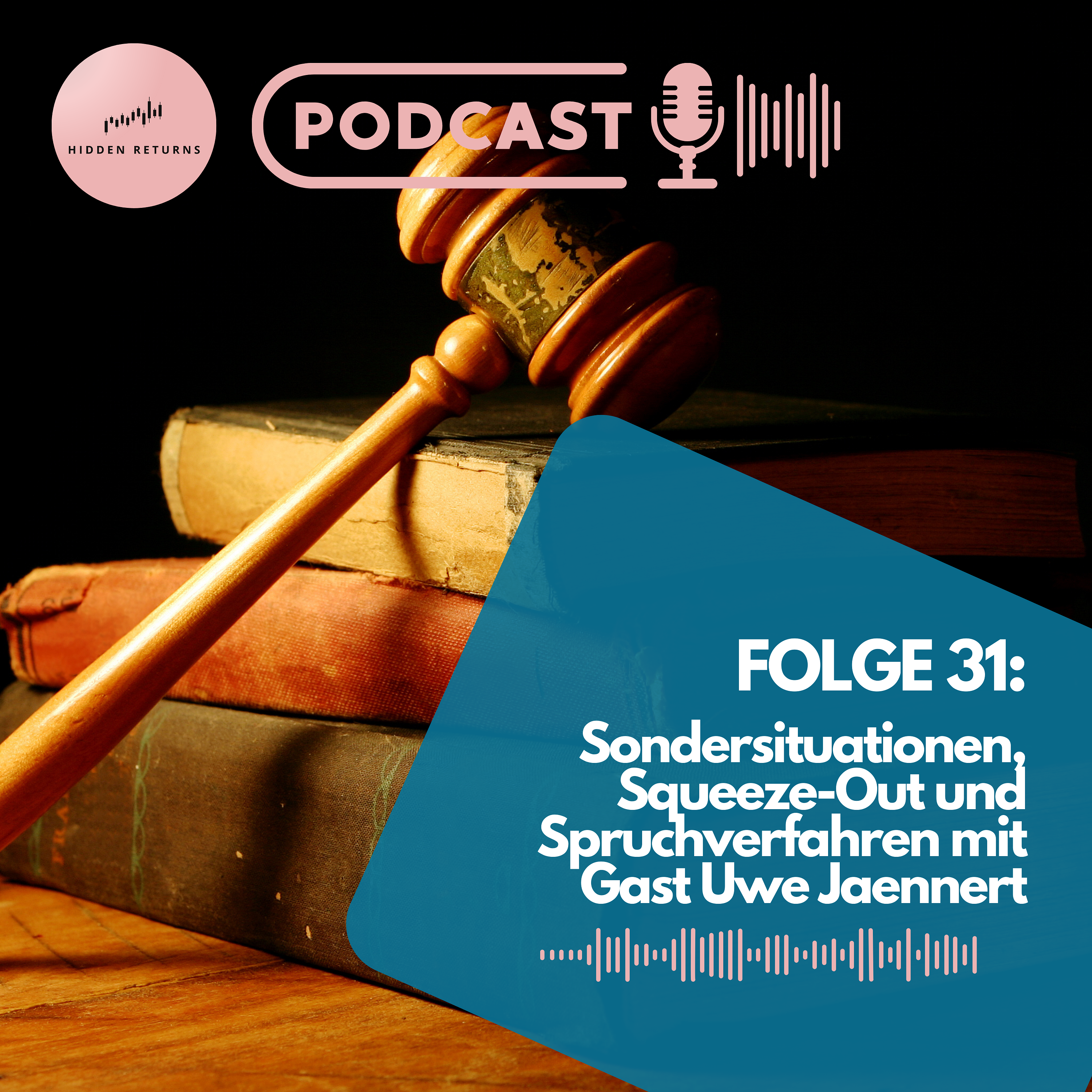#31 - Spruchverfahren mit Gast Uwe Jännert | Hidden Returns - Der Small ...