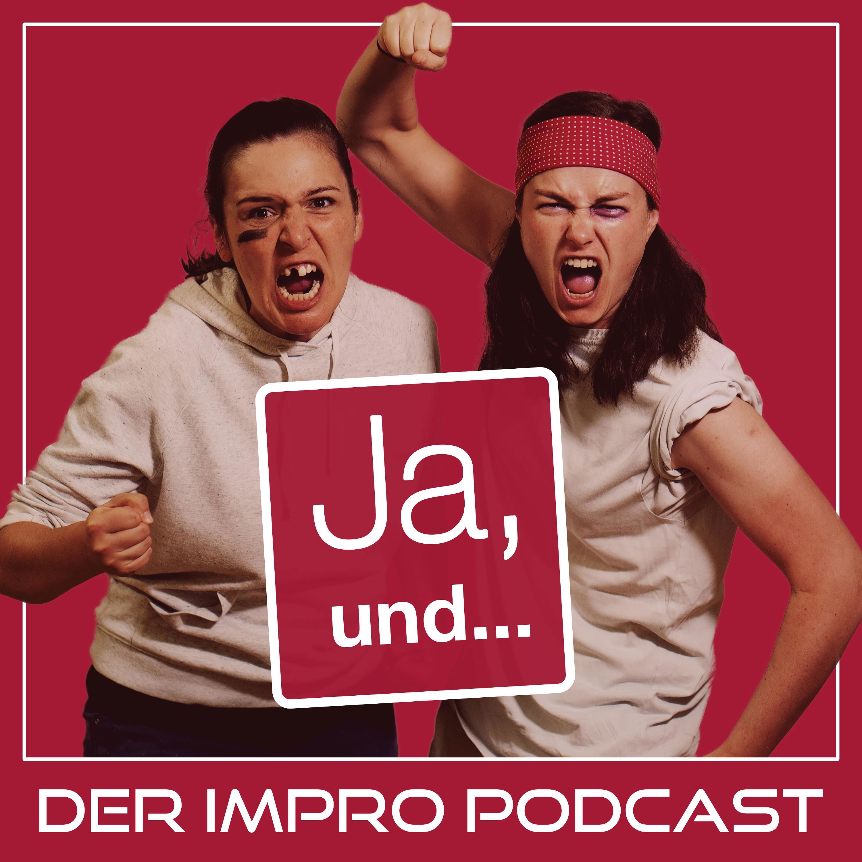 Ja, und... Der Impropodcast