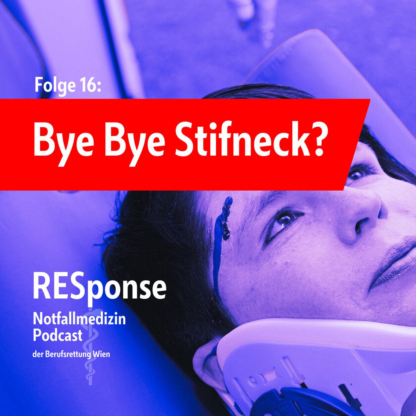 #16: Bye bye Stifneck? Aktuelle Empfehlungen zur HWS-Immobilisation ...
