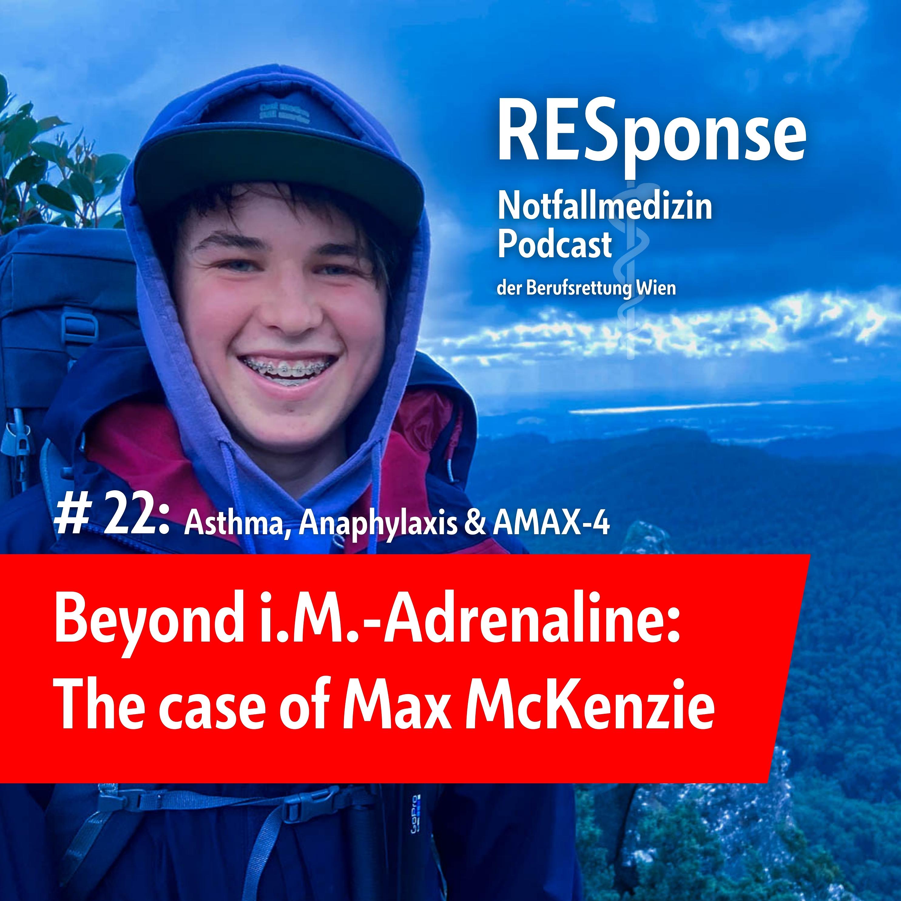 #22: Beyond i.M.-Adrenaline: AMAX-4 and the case of Max McKenzie ...